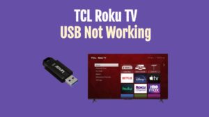 TCL Roku TV USB Not Working (Easy Solutions!)