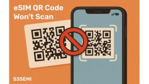 When Your eSIM QR Code Won't Scan: A Complete Fix Guide